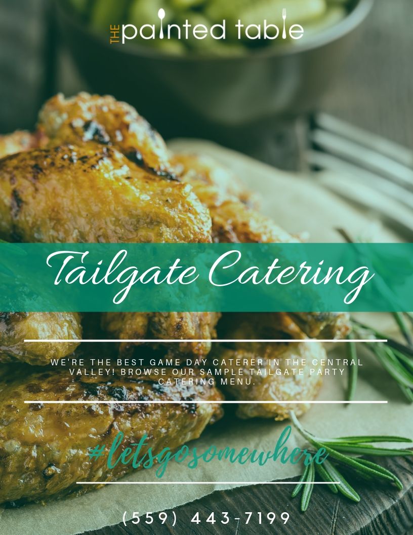 The Painted Table | Tailgate Party Catering | Central Valley of California
